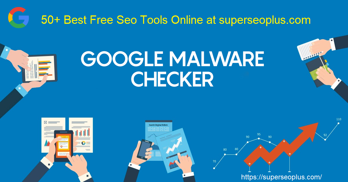Google malware checker tool | Superseoplus Google malware checker tool | Superseoplus